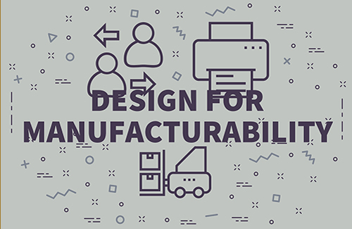 Design for Manufacturability Requirements